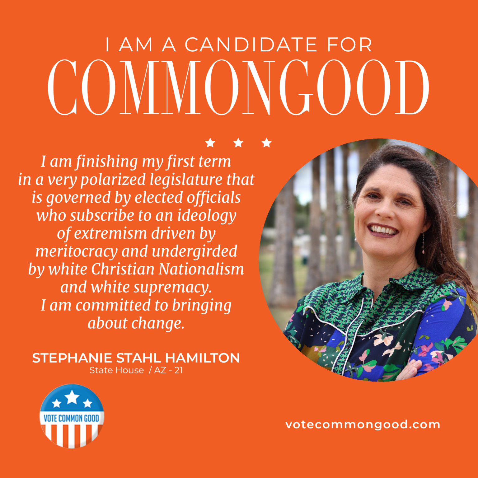 Stephanie is a candidate for Common Good